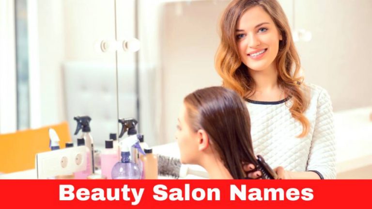 Beauty Salon Names - [1000+] Unique & Stylish Beauty Parlour Names
