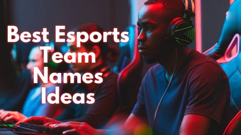 【830+ Good】 Unique, Cool, and Funny Esports Team Names Ideas