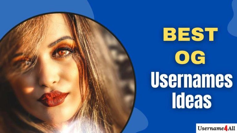 550+ Best OG Usernames Ideas That Ain’t Taken (2022)